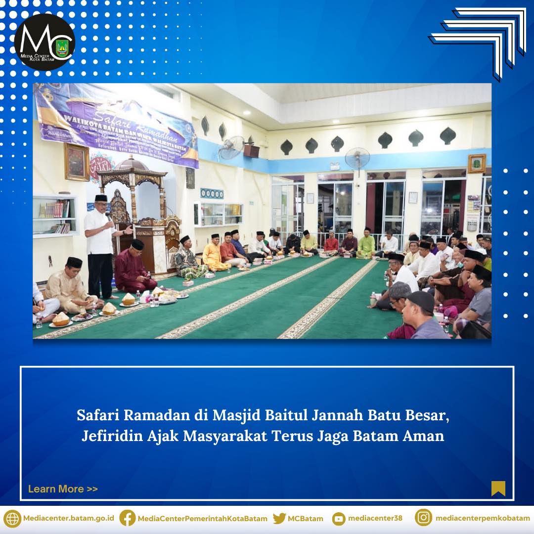 InfoPublik - Safari Ramadhan di Masjid Baitul Jannah Batu Besar ... InfoPublik - Safari Ramadhan di Masjid Baitul Jannah Batu Besar ...